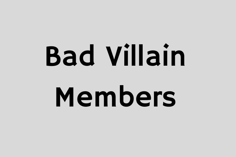 Bad Villain Members Profile, Ages, & (Updated Facts!)